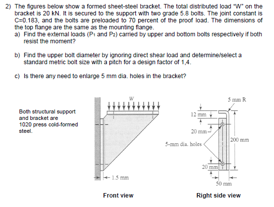 Solved 2) The figures below show a formed sheet-steel | Chegg.com