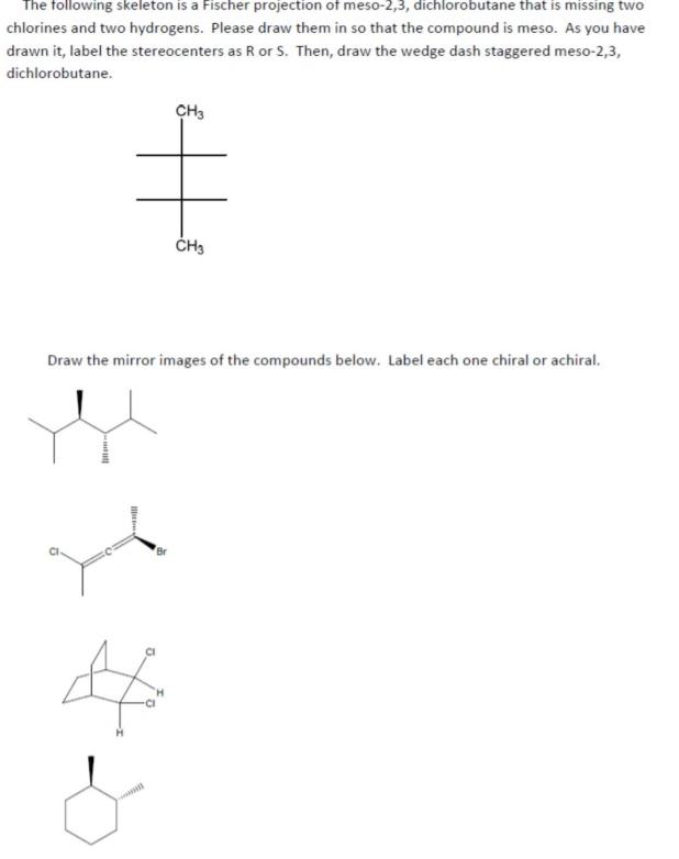 Solved The following skeleton is a Fischer projection of | Chegg.com