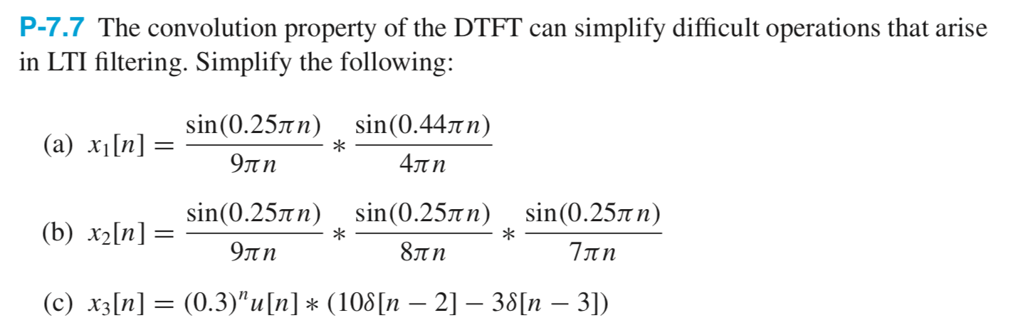 Solved P-7.7 The convolution property of the DTFT can | Chegg.com