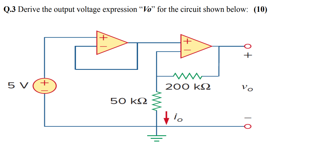 Solved Q 3 derive The Output Voltage Expression Vo for