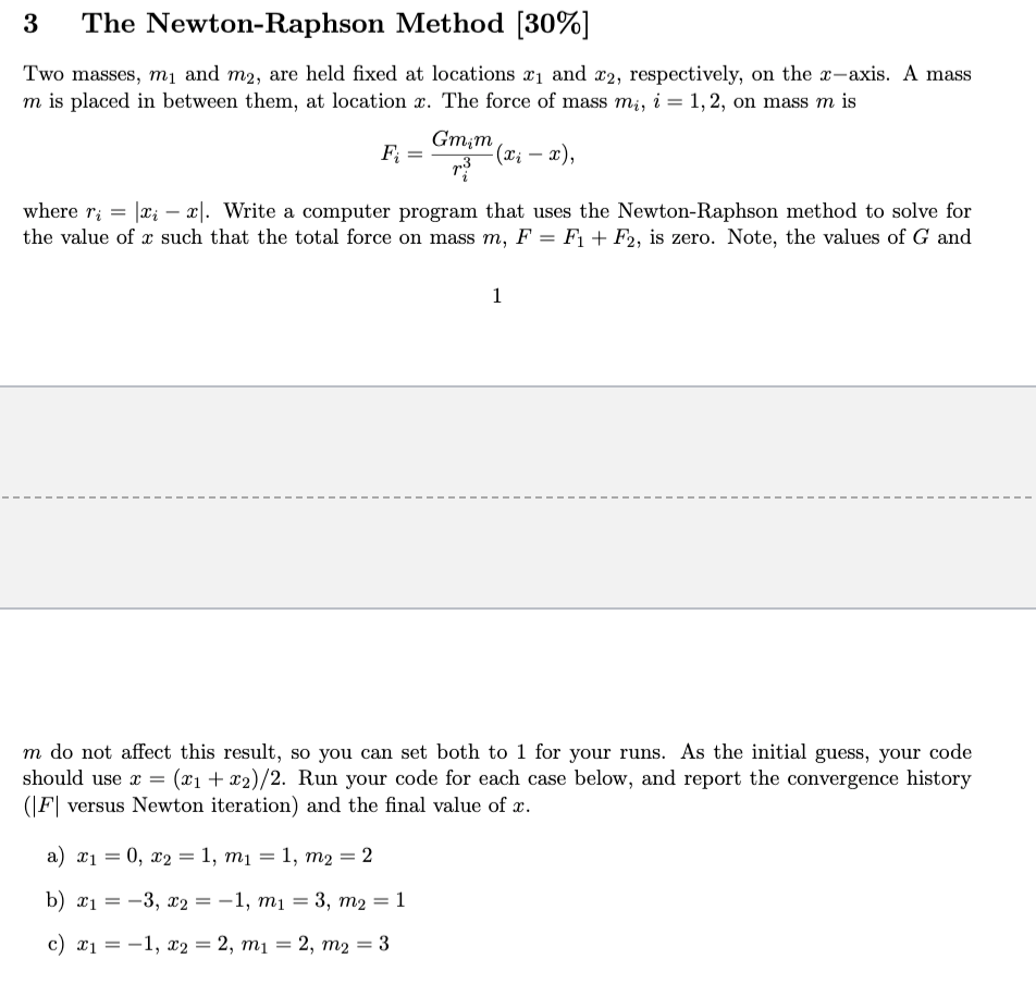 Solved The Newton-Raphson Method [30%] Two masses, mį and | Chegg.com