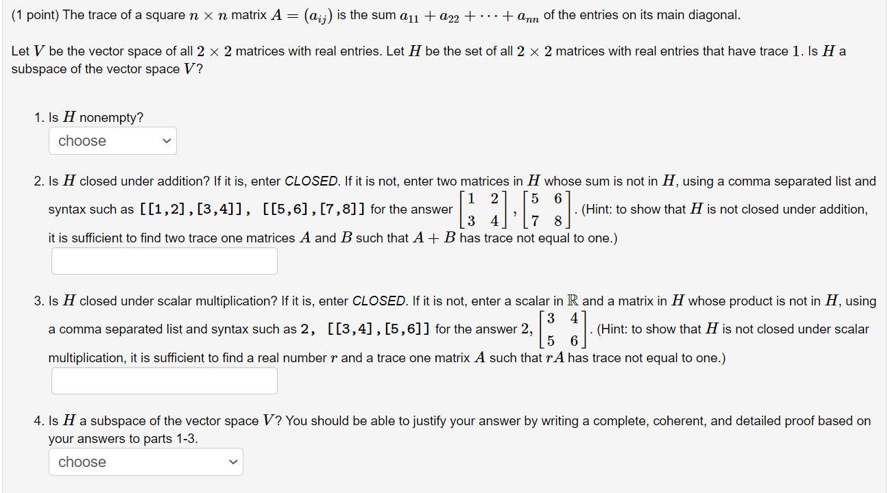 Solved (1 point) The trace of a square n x n matrix A = | Chegg.com