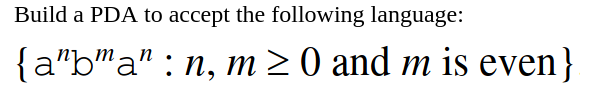 Solved Build a PDA to accept the following language: | Chegg.com
