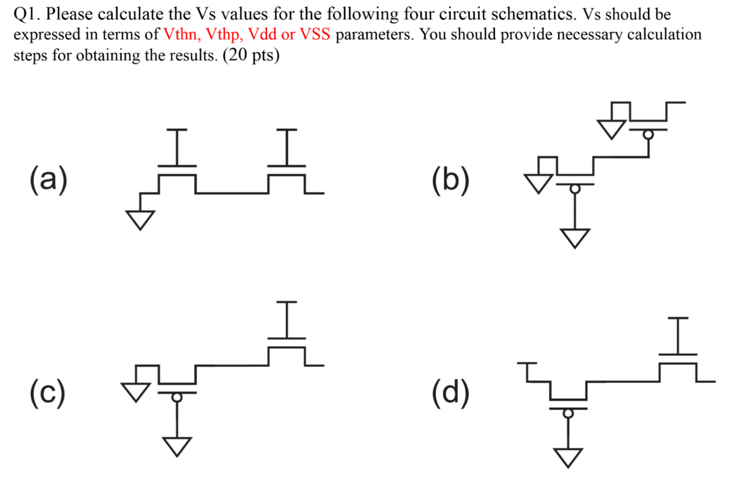 Solved Q1. ﻿Please calculate the Vs values for the following | Chegg.com