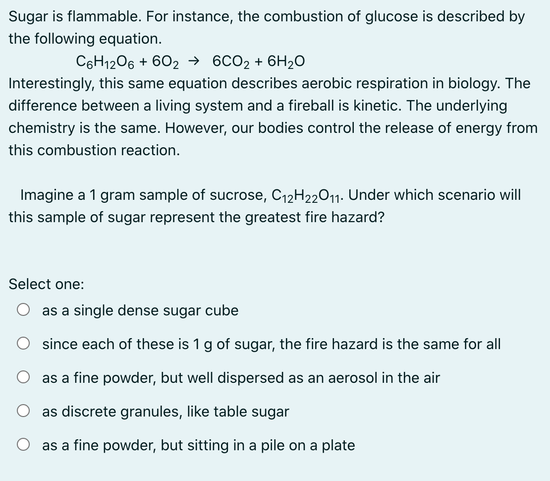 Solved Sugar is flammable. For instance, the combustion of | Chegg.com
