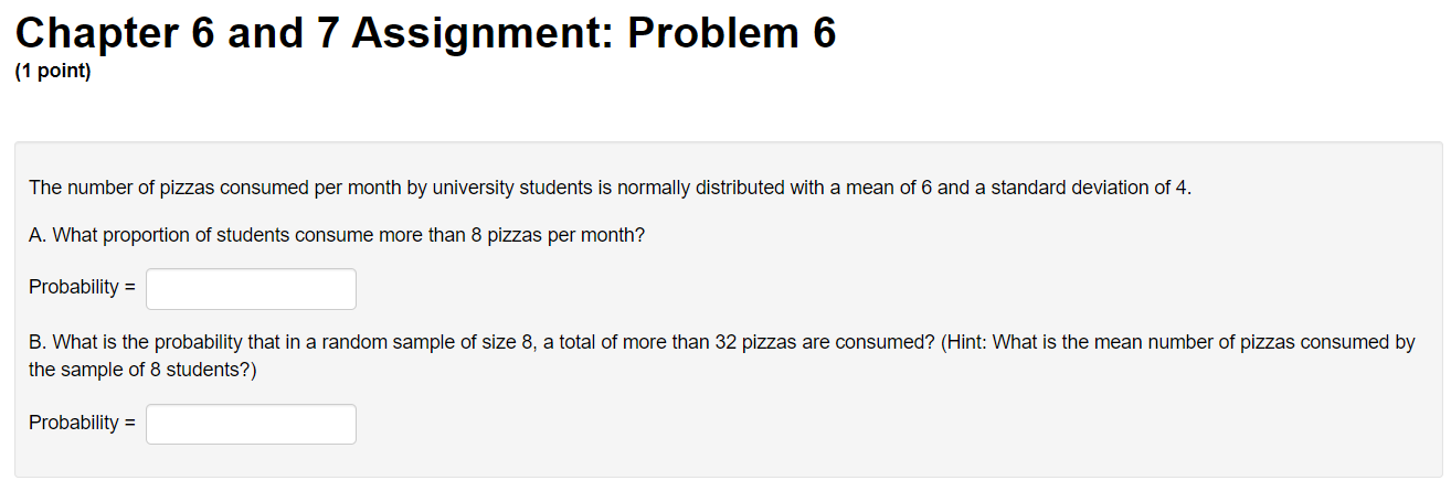 Solved Chapter 6 and 7 Assignment: Problem 6 (1 point) The | Chegg.com