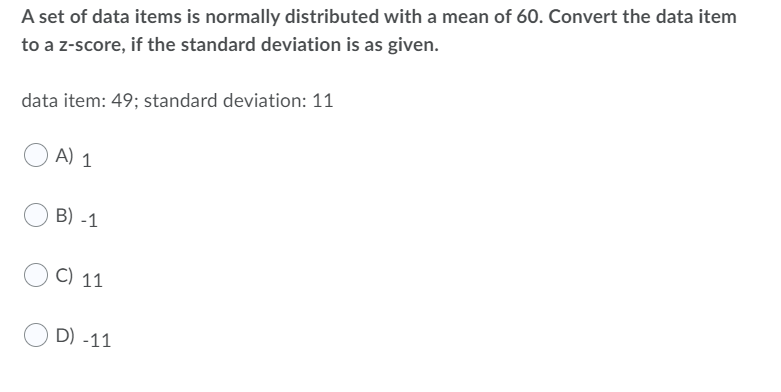 Solved A Set Of Data Items Is Normally Distributed With A 