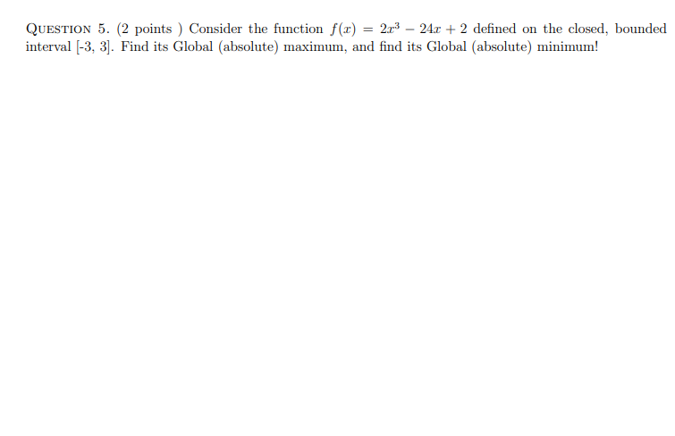 Solved Question 5. (2 points ) Consider the function | Chegg.com