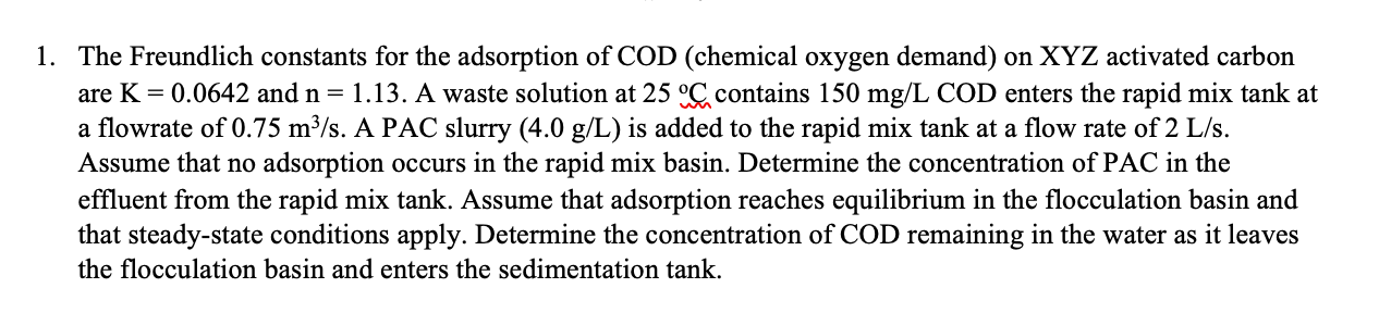 Solved The Freundlich constants for the adsorption of COD | Chegg.com