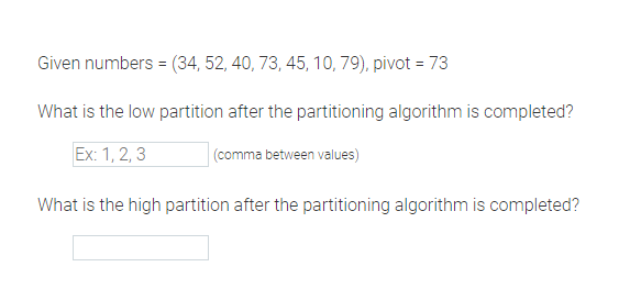 Solved Given numbers =(34,52,40,73,45,10,79), pivot =73 What | Chegg.com