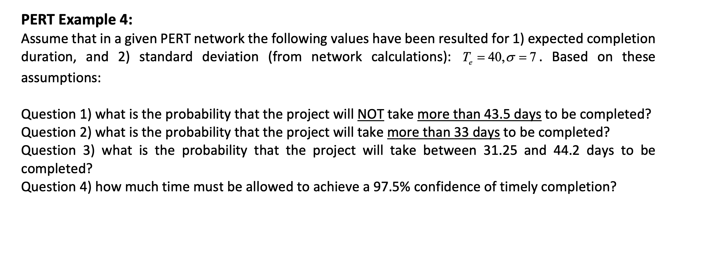 Solved PERT Example 4: Assume that in a given PERT network | Chegg.com