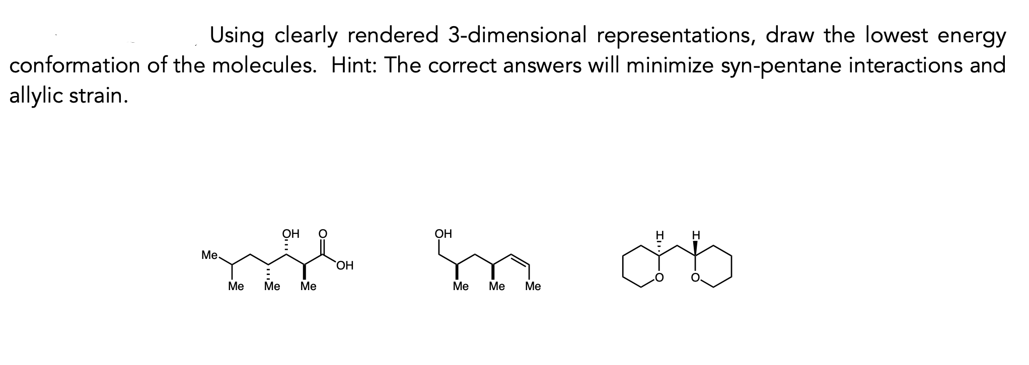 Solved Using clearly rendered 3-dimensional representations, | Chegg.com