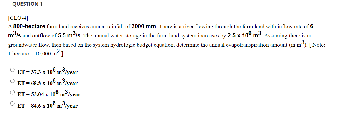 Solved [CLO-4] A 800-hectare farm land receives annual | Chegg.com