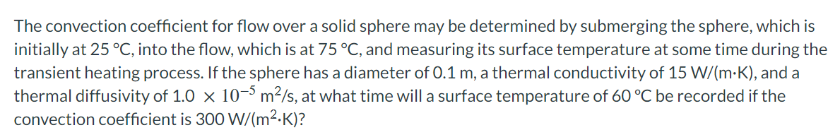 [Solved]: A) when deciding if the lumped capacitance method