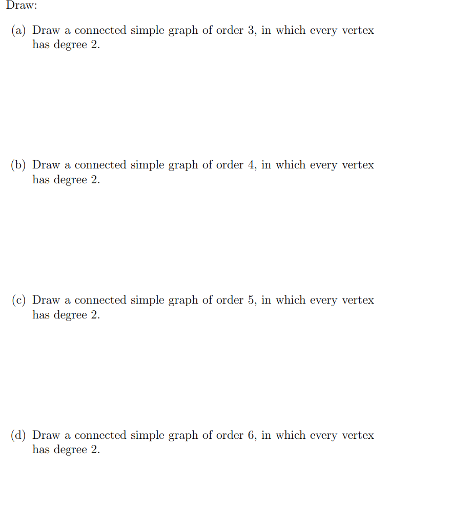 Solved (a) Draw a connected simple graph of order 3 , in | Chegg.com