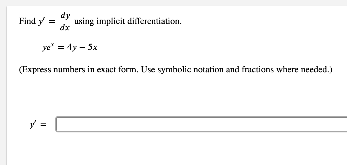 Solved Find y'=dydx ﻿using implicit | Chegg.com
