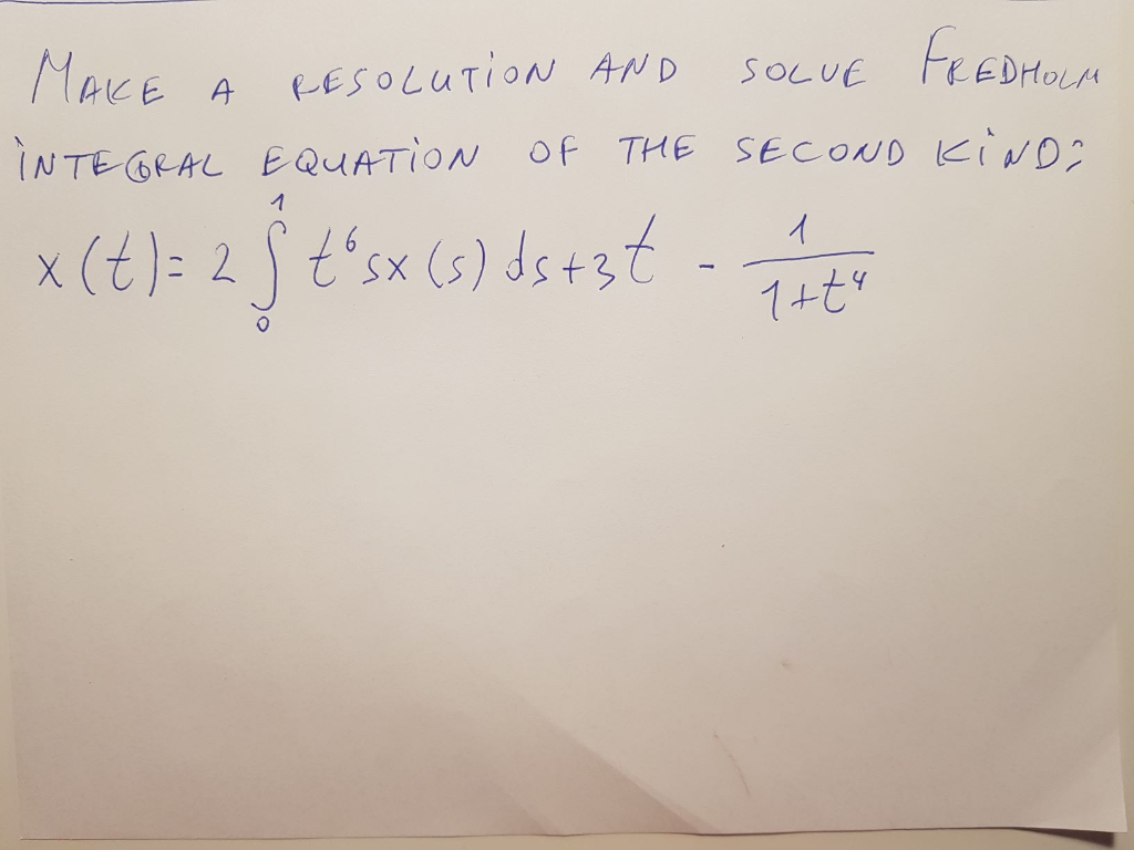 Solved Make a resolution and solve Fredholm integral | Chegg.com
