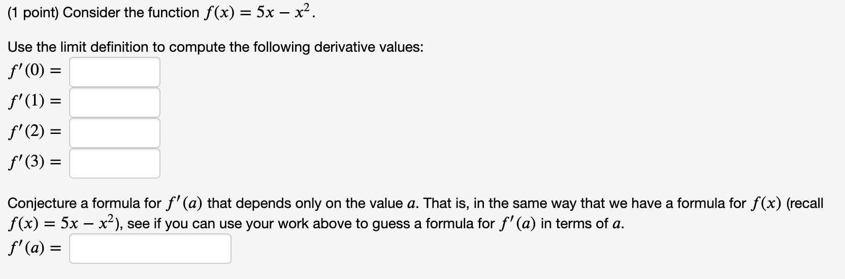 Solved (1 point) Consider the function f(x) = 5x – x2. Use | Chegg.com