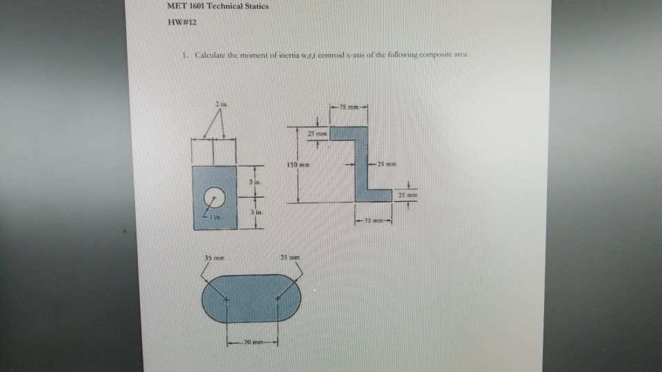Solved MET 1601 Technical Statics HW#12 1. Calculate the | Chegg.com