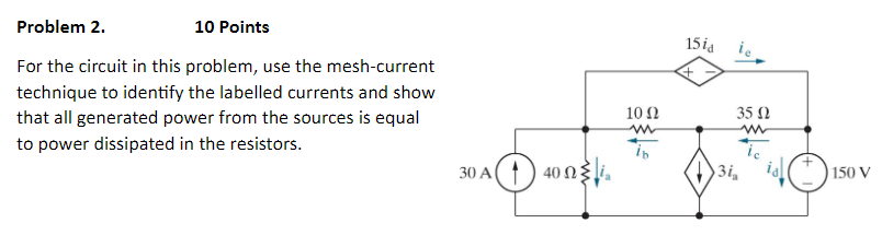 Solved Problem 2.For the circuit in this problem, use the | Chegg.com