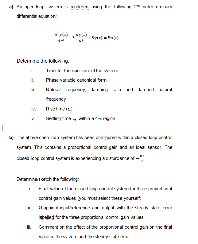 Solved a) An open-loop system is modelled using the | Chegg.com