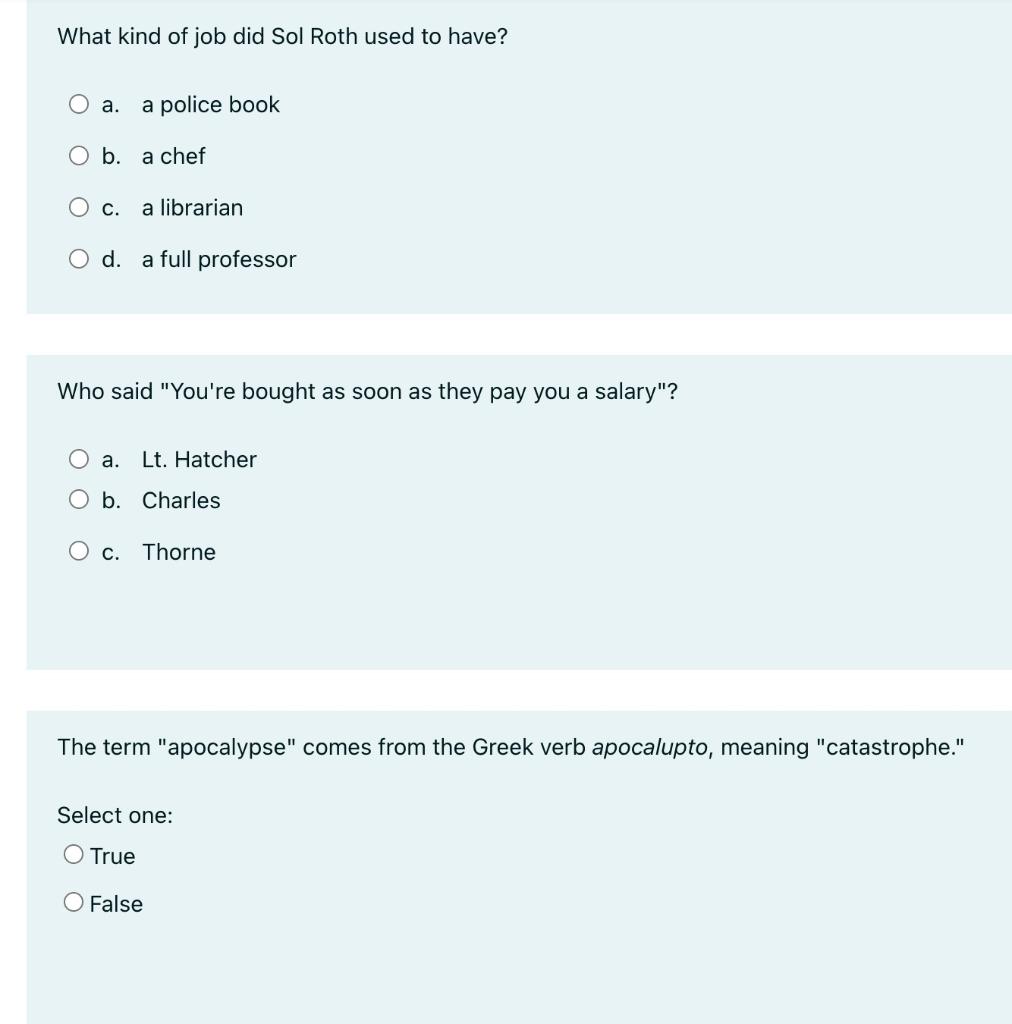 Solved What kind of job did Sol Roth used to have? a. a | Chegg.com