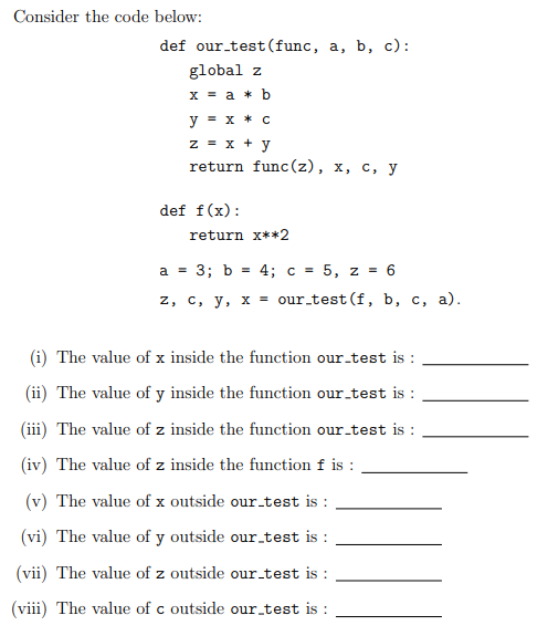 Solved Consider the code below: def our_test(func, a, b, c): | Chegg.com