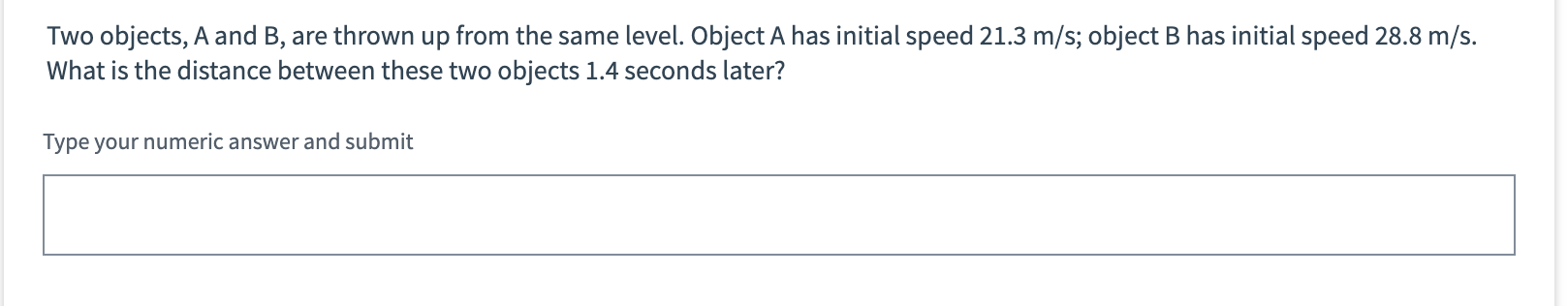 Solved Two objects, A and B, are thrown up from the same | Chegg.com
