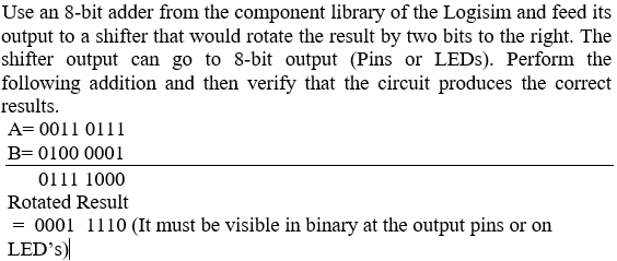 Solved Use an 8-bit adder from the component library of the | Chegg.com