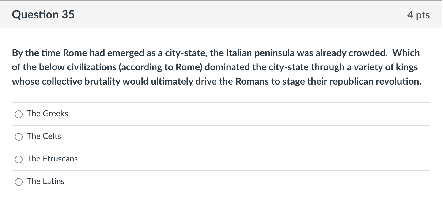 Solved Question 35 4 pts By the time Rome had emerged as a | Chegg.com