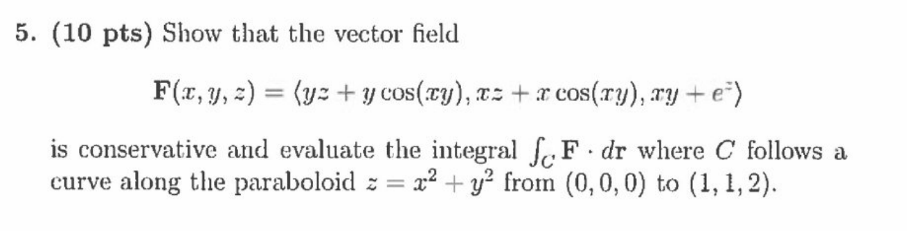 Solved 5. (10 pts) Show that the vector field | Chegg.com