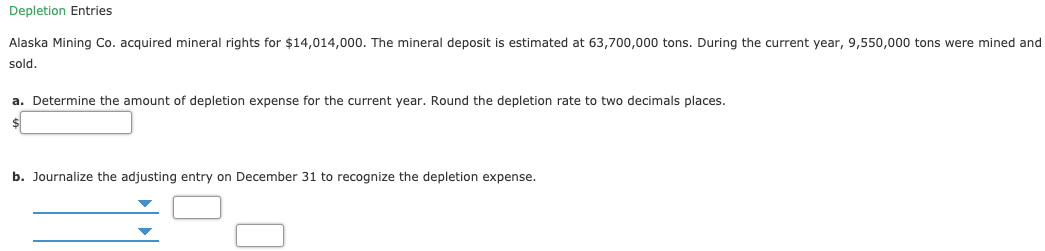 Solved Depletion Entries Alaska Mining Co. acquired mineral | Chegg.com
