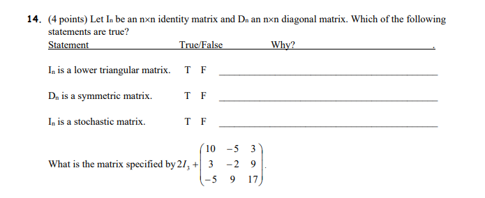 Solved 14. (4 points) Let In be an nxn identity matrix and | Chegg.com
