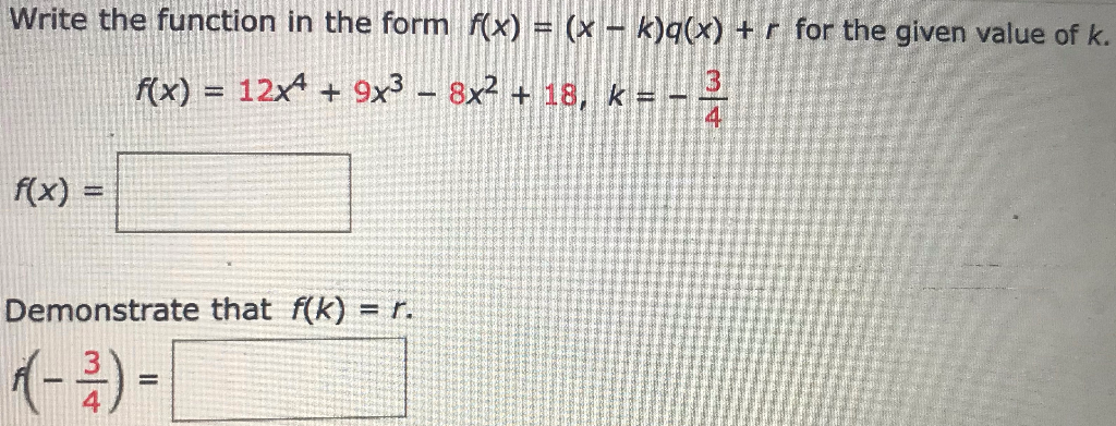 Solved Write the function in the form f(x) = (x + k)q(x) + r | Chegg.com