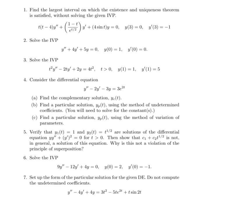 Solved 1. Find the largest interval on which the existence | Chegg.com