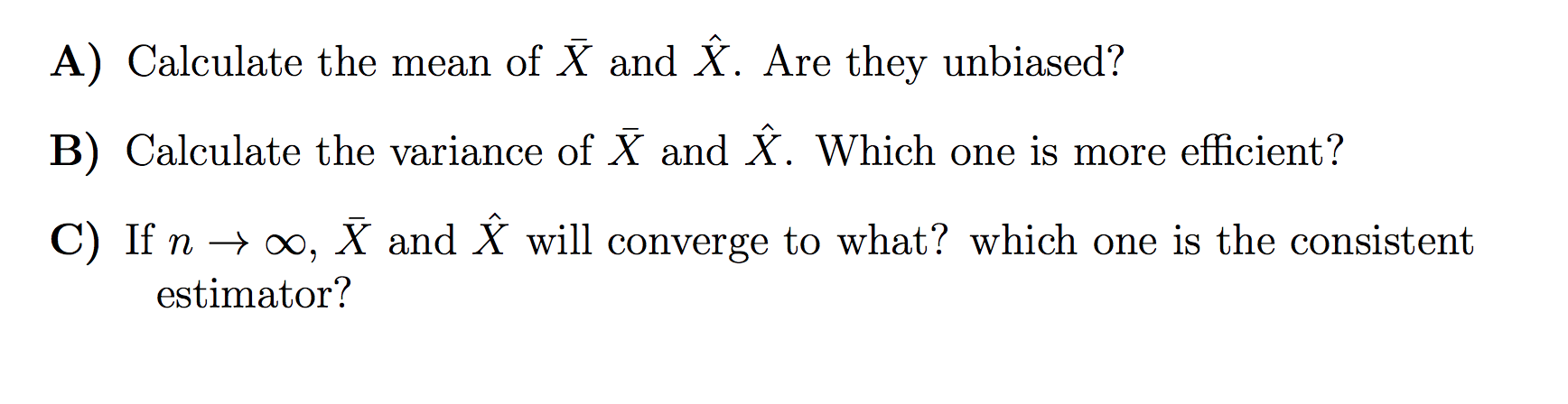 Solved Problem 4 (unbiased, efficient, and consistent | Chegg.com