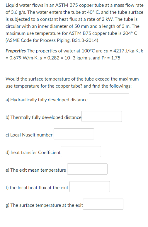 Solved Liquid water flows in an ASTM B75 copper tube at a | Chegg.com