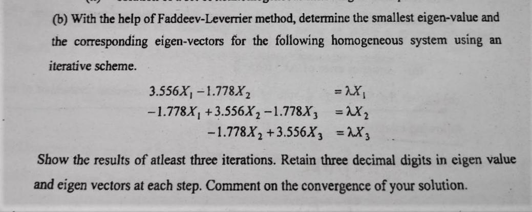 Solved — (b) With the help of Faddeev-Leverrier method, | Chegg.com