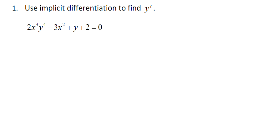 Solved 1. Use implicit differentiation to find y′. | Chegg.com