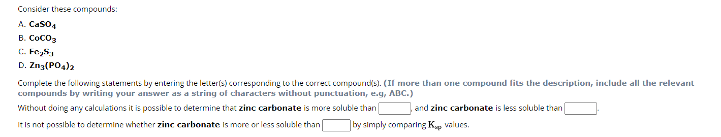 Solved Consider these compounds: A. CaSO4 B. CoCO3 C. Fe2 S3 | Chegg.com