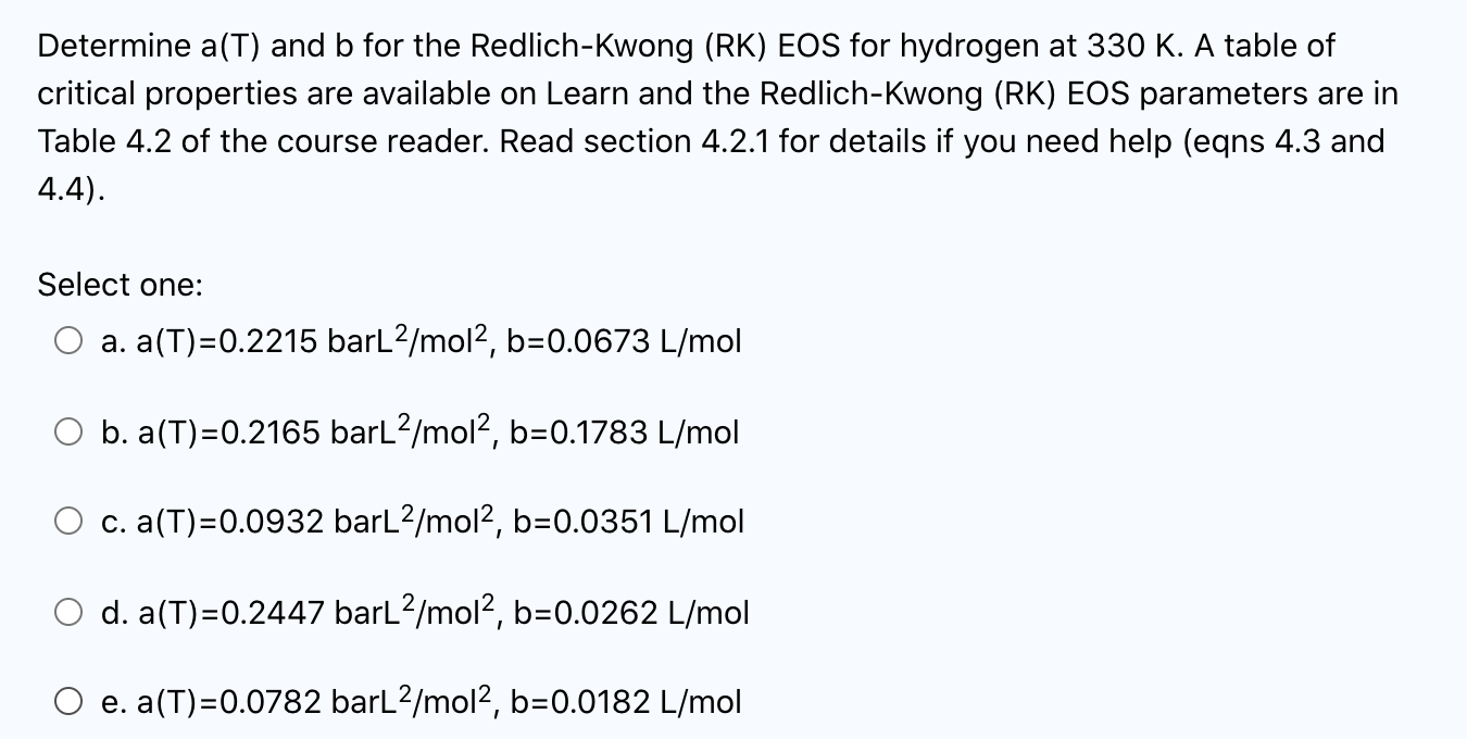 Determine a(T) and b for the Redlich-Kwong (RK) EOS | Chegg.com