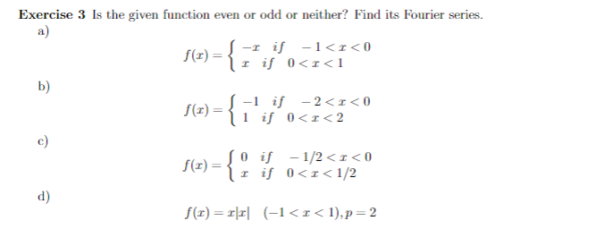 Solved Exercise 3 Is the given function even or odd or | Chegg.com