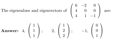 Solved The eigenvalues and eigenvectors of ⎝⎛644−20100−1⎠⎞ | Chegg.com