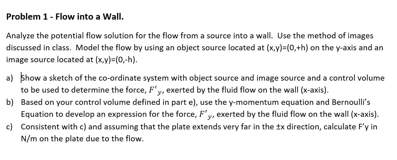 Solved Problem 1 - Flow into a Wall. Analyze the potential | Chegg.com