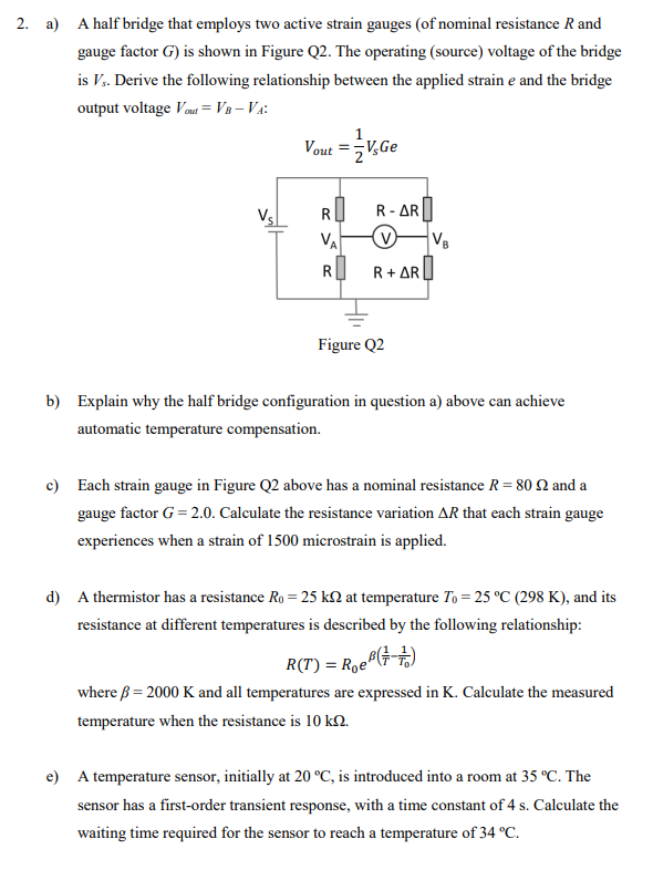 Solved A half bridge that employs two active strain gauges | Chegg.com