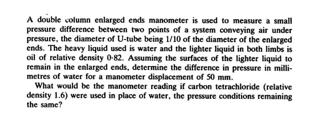 A double column enlarged ends manometer is used to | Chegg.com