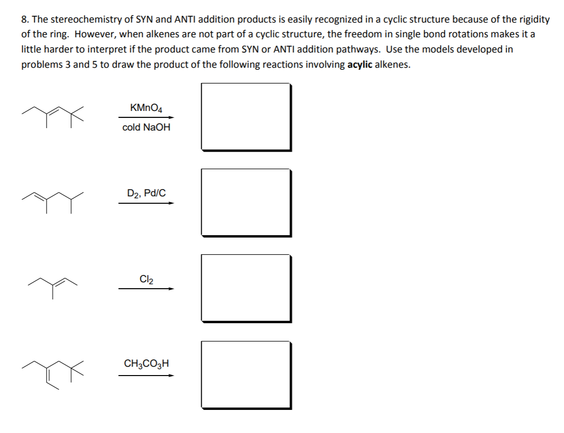 Solved 8. The stereochemistry of SYN and ANTI addition | Chegg.com