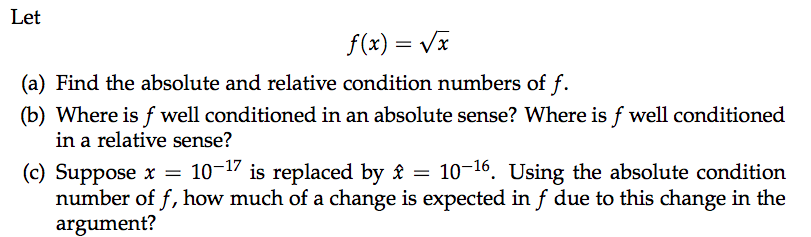 Solved = Let f(x) = Vx (a) Find the absolute and relative | Chegg.com