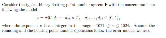 Solved Consider the typical binary floating point number | Chegg.com