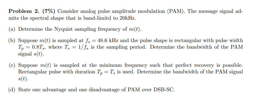 Solved = Problem 2. (7%) Consider analog pulse amplitude | Chegg.com